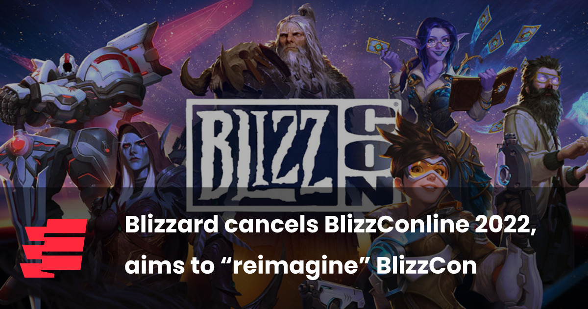 Blizzard cancels BlizzConline 2022, aims to “reimagine” BlizzCon | esports.gg