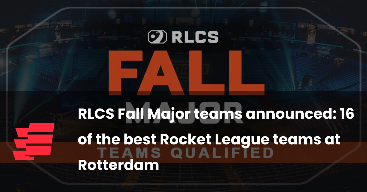 RLCS Fall Major teams announced: 16 of the best Rocket League teams at ...
